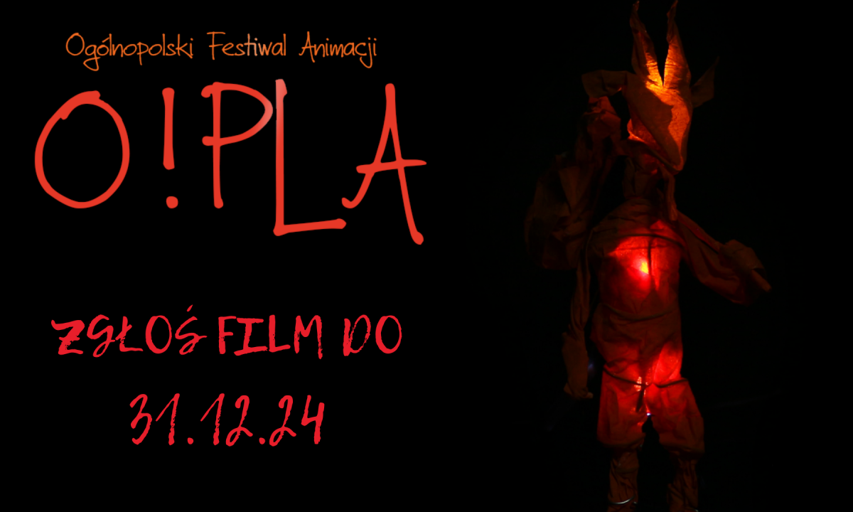 POLISH ANIMATIONS: ZGŁOŚ FILM NA 13. OGÓLNOPOLSKI FESTIWAL ANIMACJI O!PLA 2025! - promocja ...